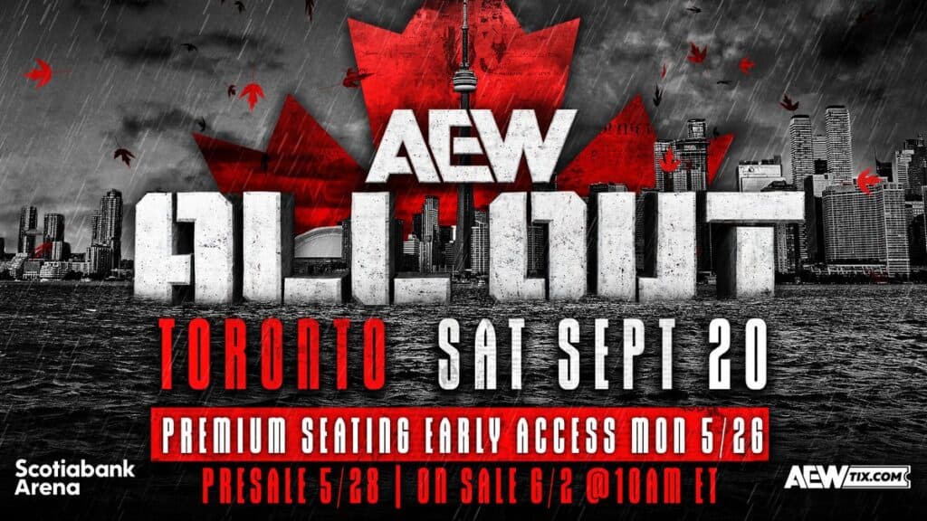 AEW All Out Heads To Toronto For The First Time - Wrestling News
